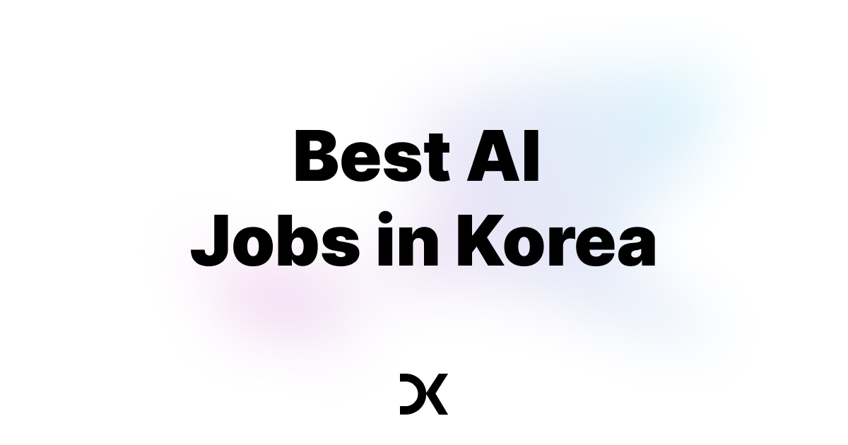 Best AI Jobs in Korea | Dev Korea